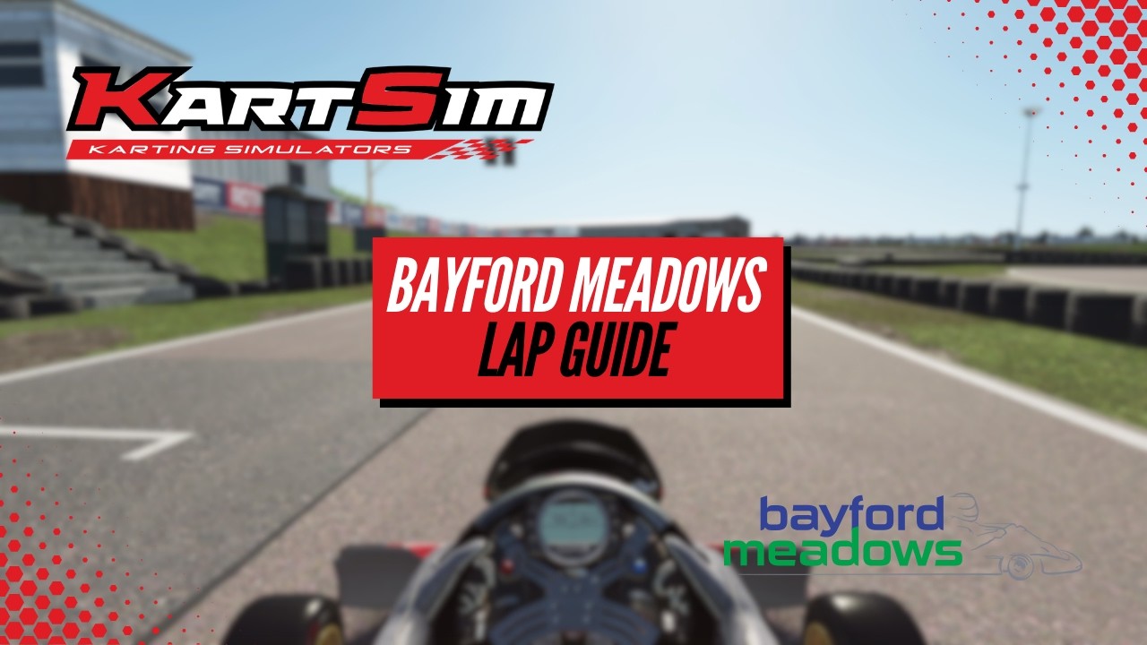 Bayford Meadows Lap Guide | KartSim Pro Software